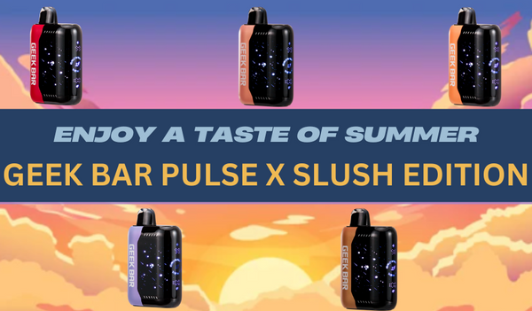 Ride a Wave of Summer Flavor with the Geek Bar Pulse X Slush Edition