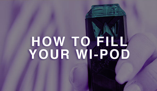 How to Fill the Wi-Pod Vaporizer · Step-by-Step Guide – Mi-One Brands