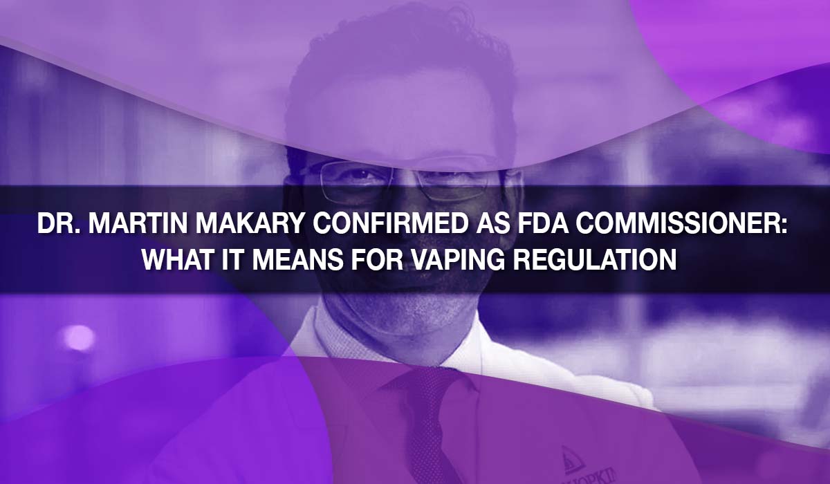 Dr. Martin Makary Confirmed as FDA Commissioner: What It Means for Vap