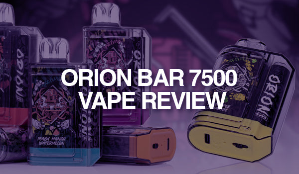 Orion Bar 7500 Vape Review – Mi-One Brands