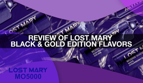 Lost Mary MO5000 Black Gold Edition Flavor Review – Mi-One Brands