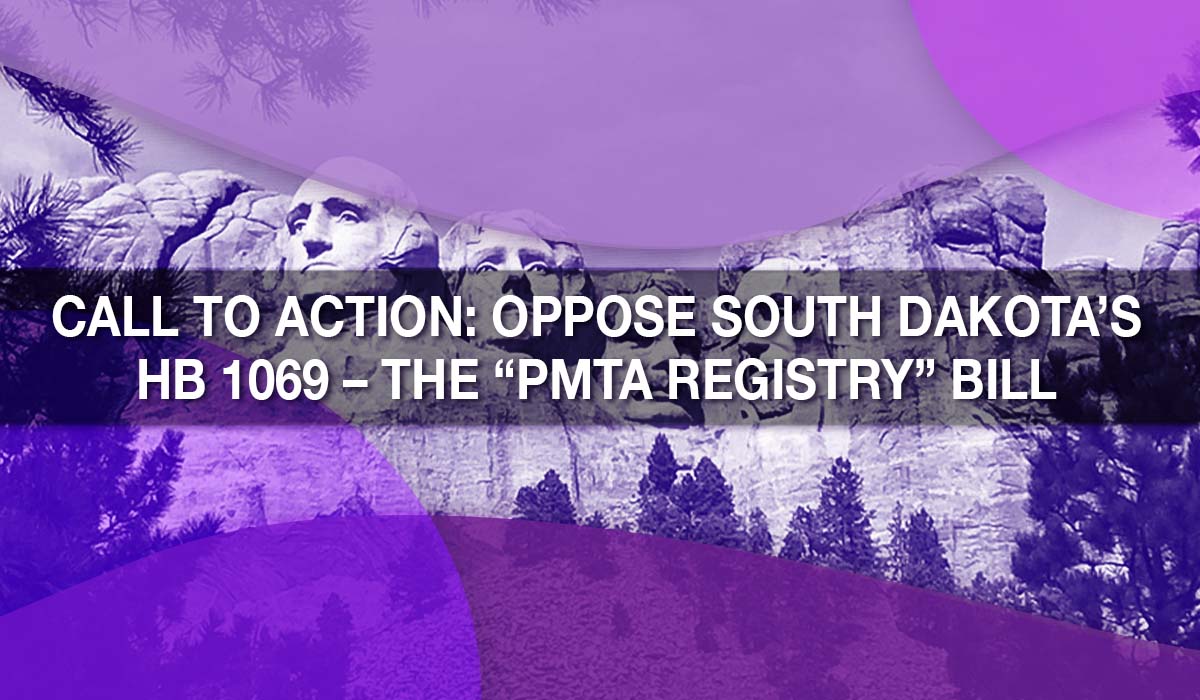 Call to Action: Oppose South Dakota’s HB 1069 – The “PMTA Registry” Bi